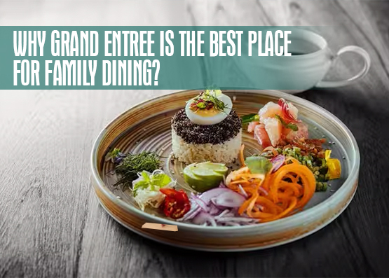 Best Place for Family Dining in Dubai